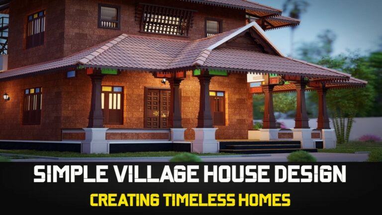 Simple Village House Design in India: Creating Attractive Timeless ...